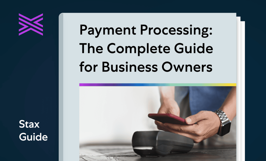 The Business Owner's Complete Guide To Payment Processing The Business Owner's Complete Guide To Payment Processing